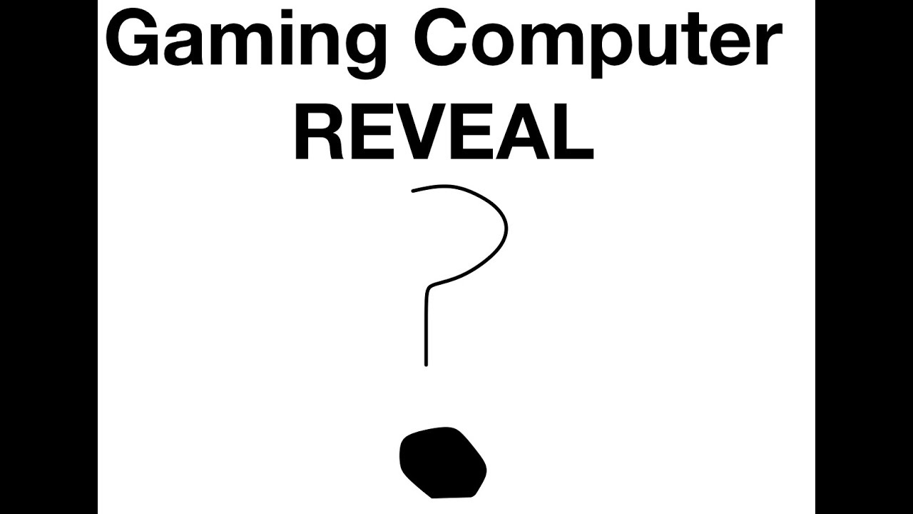 Gaming computer REVEAL - YouTube