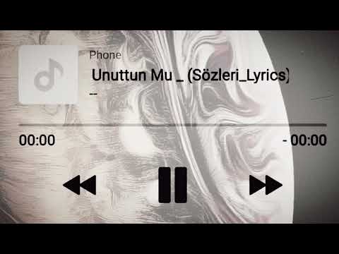 Bahtiyar- Unuttun mu