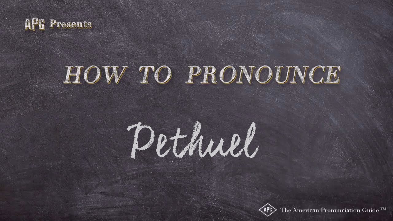 How to Pronounce Pethuel (Real Life Examples!) - YouTube