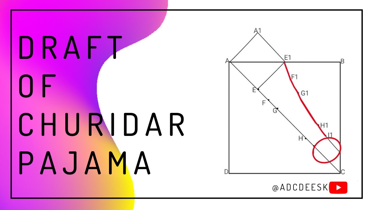 Churidar Drafting - Draft of Churidar Pajama | ADCDesk - YouTube