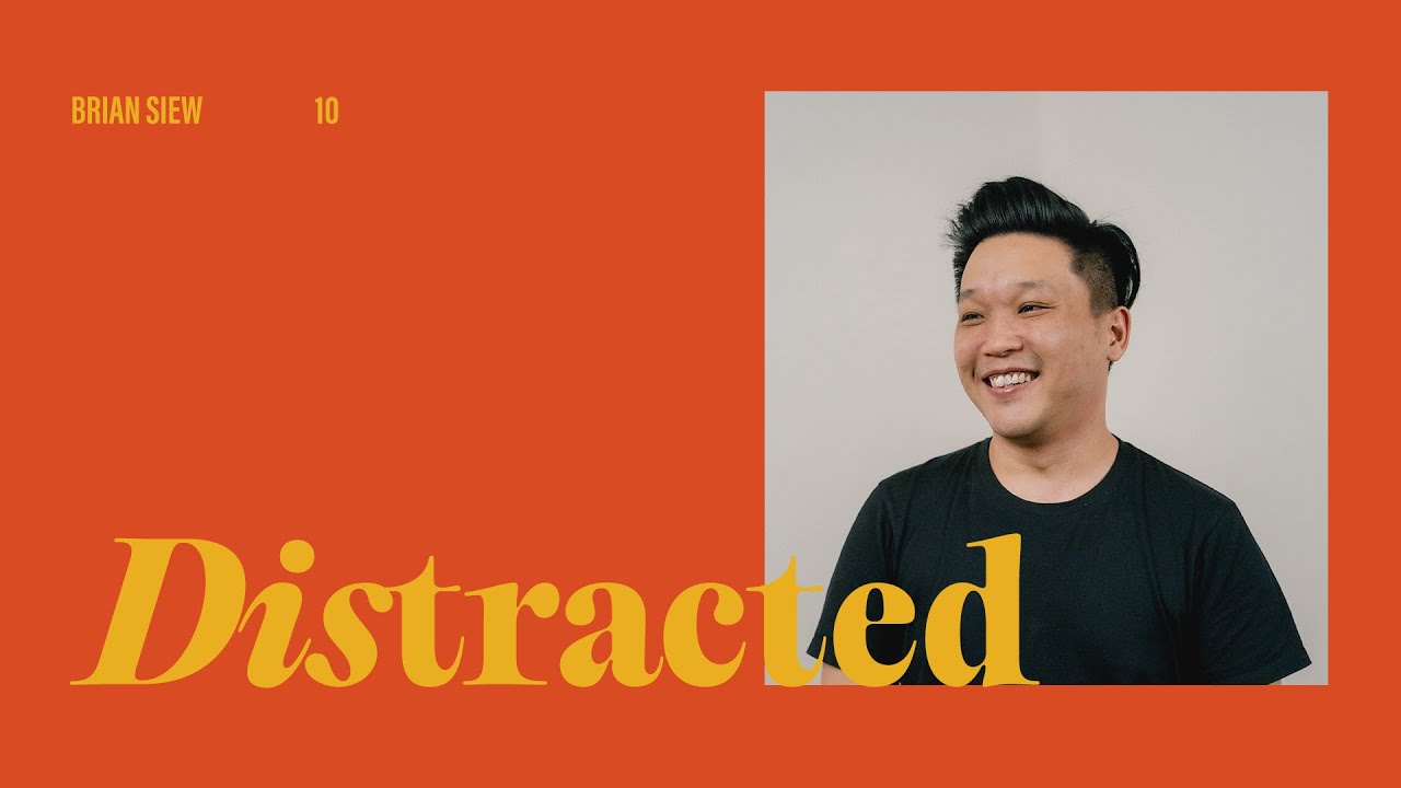 DISTRACTED | Brian Siew | HOPECITY - YouTube