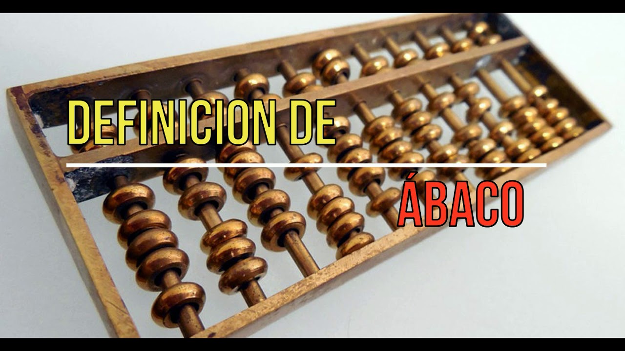 Definicion de Ábaco - YouTube
