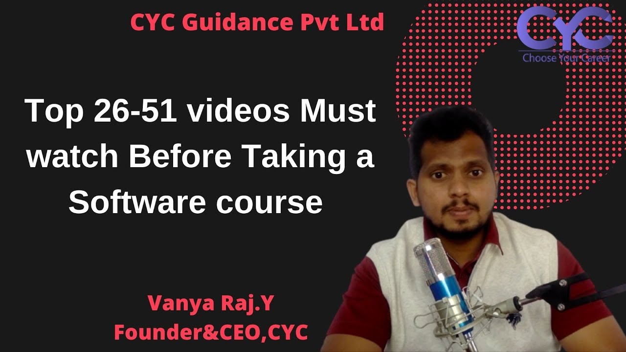 Top 26-51 videos| software courses in hyderabad|Vanya Raj|CYC Guidance ...