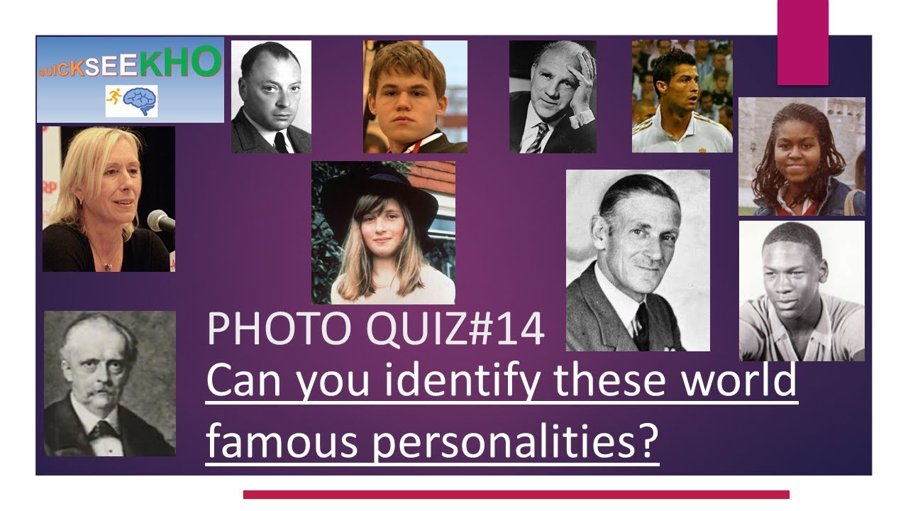 Photo Quiz 14 Famous Personalities Quiz Trivia Challenging General photo-quiz-14-famous-personalities-quiz-trivia-challenging-general