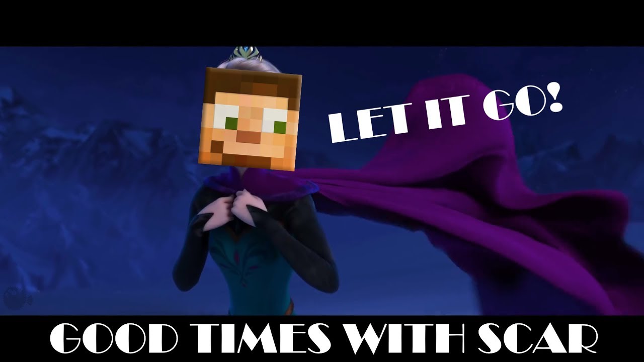Youtube Squared - Good Times With Scar [Let It Go!] - YouTube