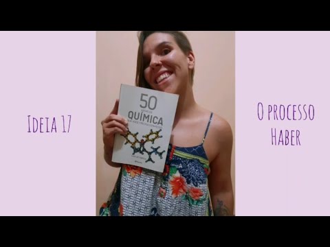IDEIA 17 - O Processo Haber | 50 IDEIAS DE QUÍMICA | HAYLEY BIRCH - YouTube