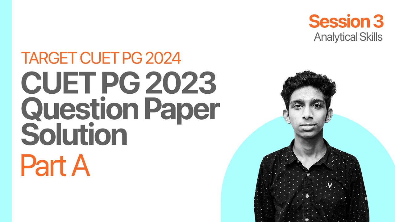 CUET PG 2023 Question Paper Solutions | Part A | Analytical Skills ...