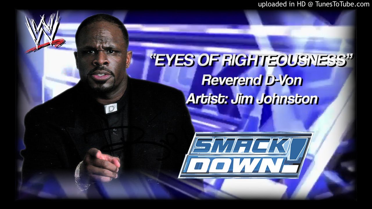 Reverend D-Von 2002 v3 - "Eyes of Righteousness" WWE Entrance Theme ...