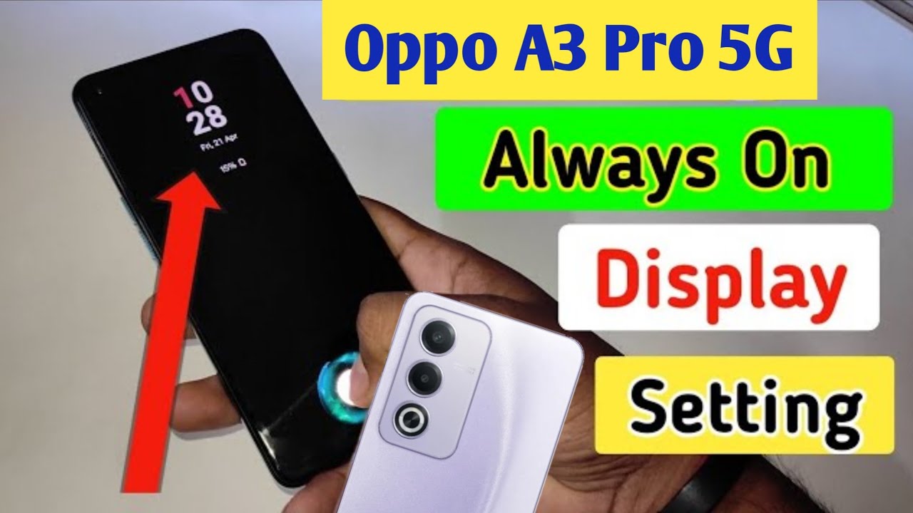 Oppo A3 Pro 5g always on display, always on display setting in Oppo a3 ...