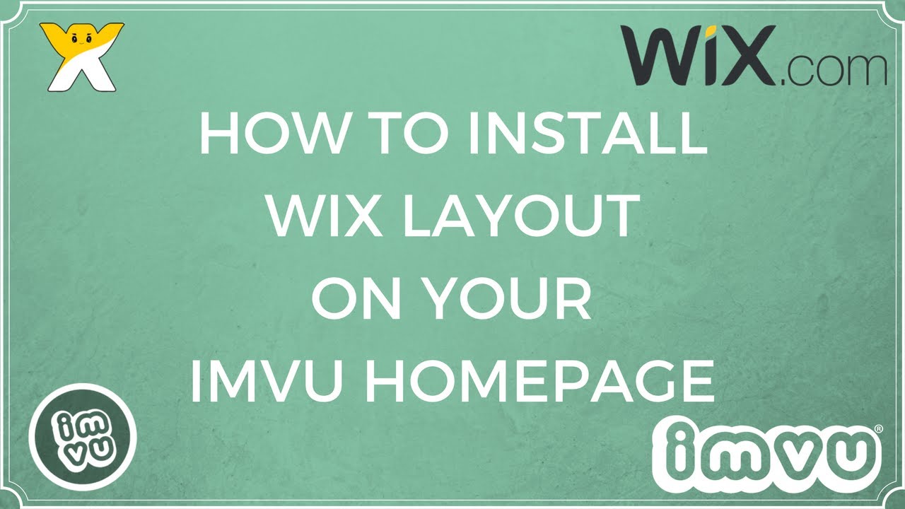 Insert Wix Layout on IMVU Homepage | 2017 | - YouTube