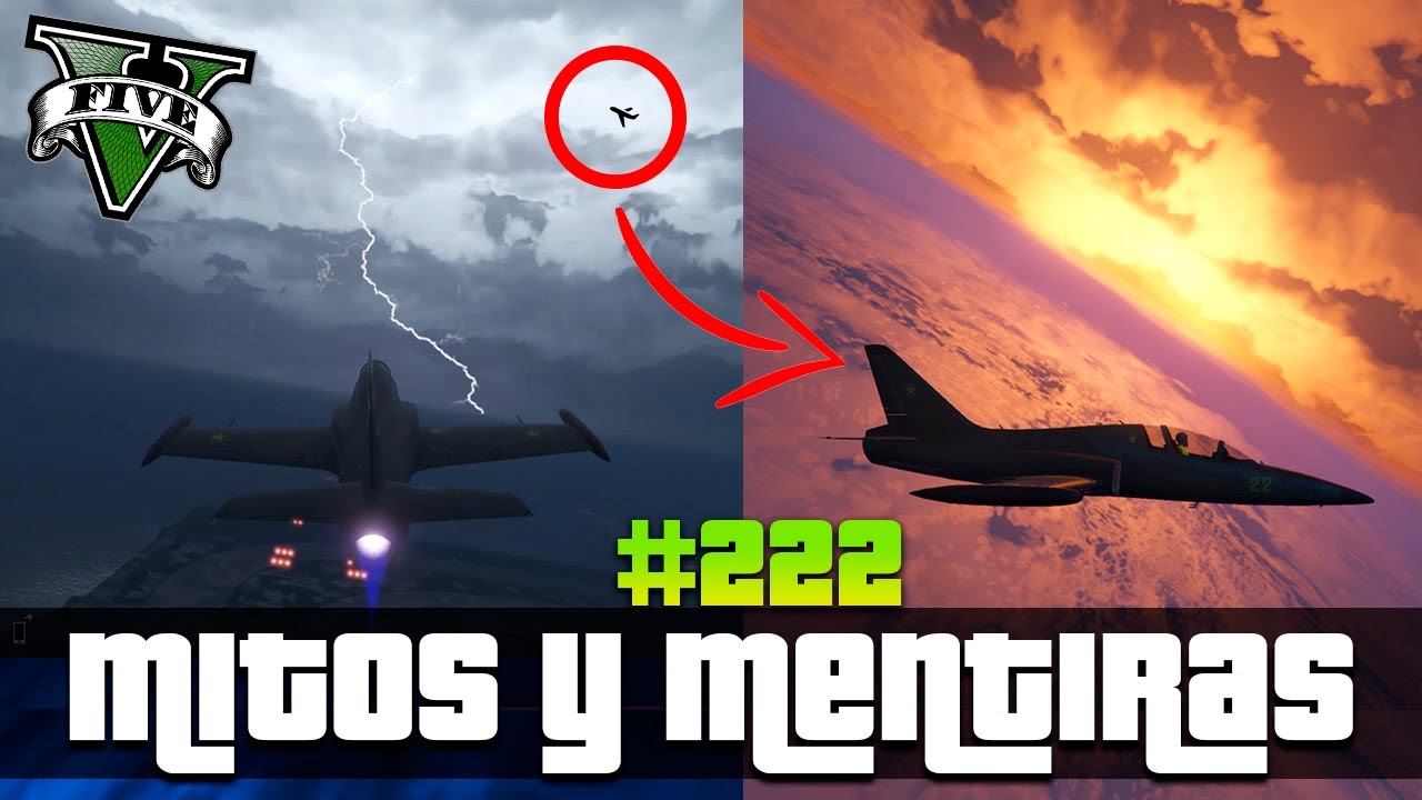 GTA V Mitos y Mentiras #222 - Puedes atravesar las nubes de tormenta y ...