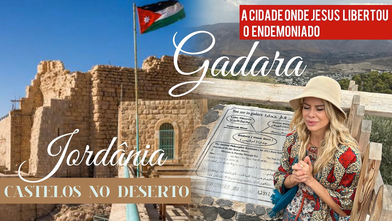 GADARA, A CIDADE ONDE JESUS LIBERTOU O ENDEMONIADO E OS CASTELOS NO ...