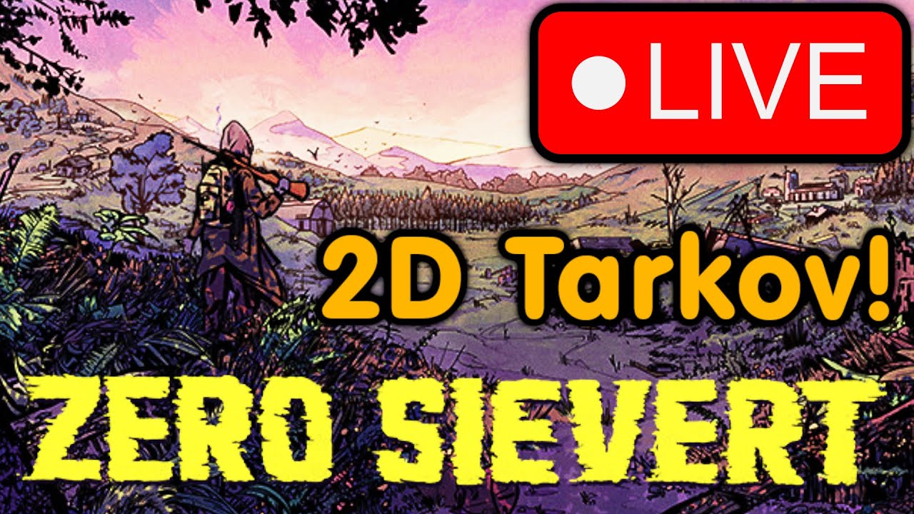 2D Escape from Tarkov: Zero Sievert - First impressions - YouTube