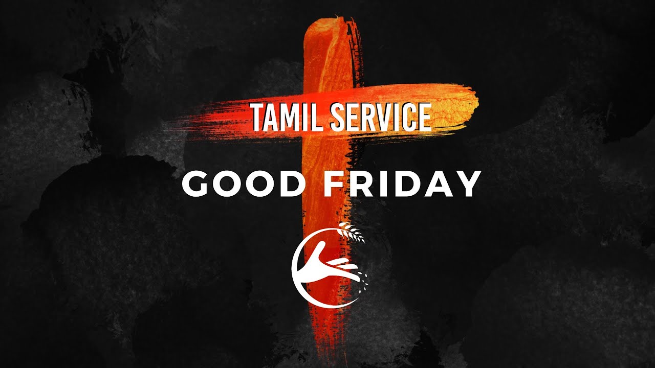 Canaan Church Good Friday Tamil Service 2020 - YouTube
