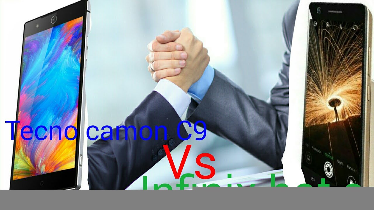 Infinix hot s vs Tecno Camon C9 which should you buy - YouTube