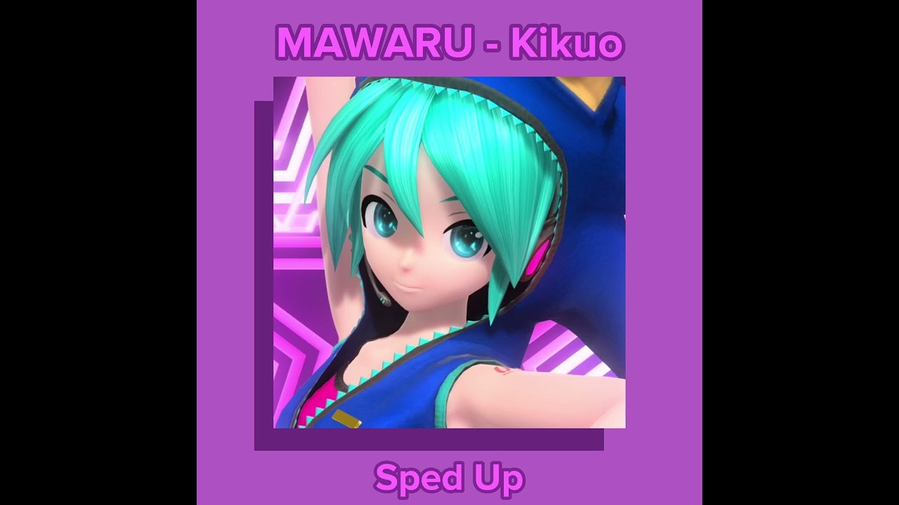 MAWARU - Kikuo (きくお) Sped Up - YouTube