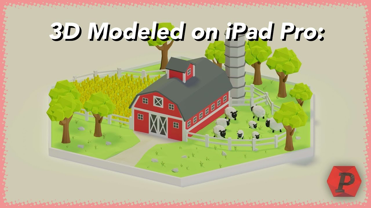 3D Modeling on iPad Pro — Farm Scene 🐑 - YouTube