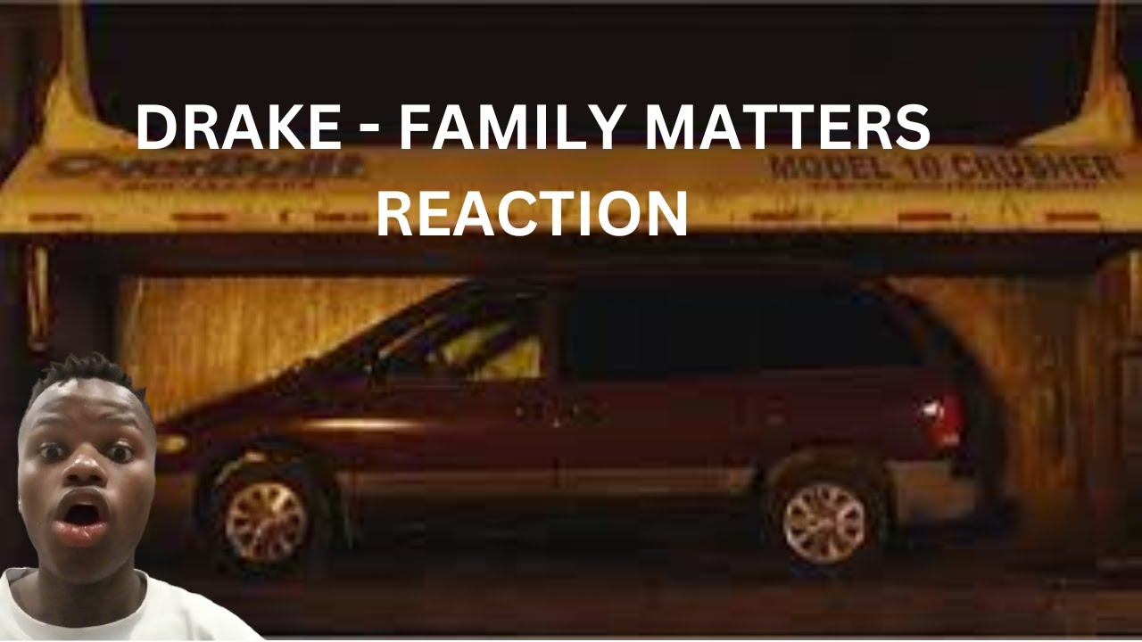 HE TOWED THE VAN! | DRAKE - FAMILY MATTERS (REACTION!!!) - YouTube