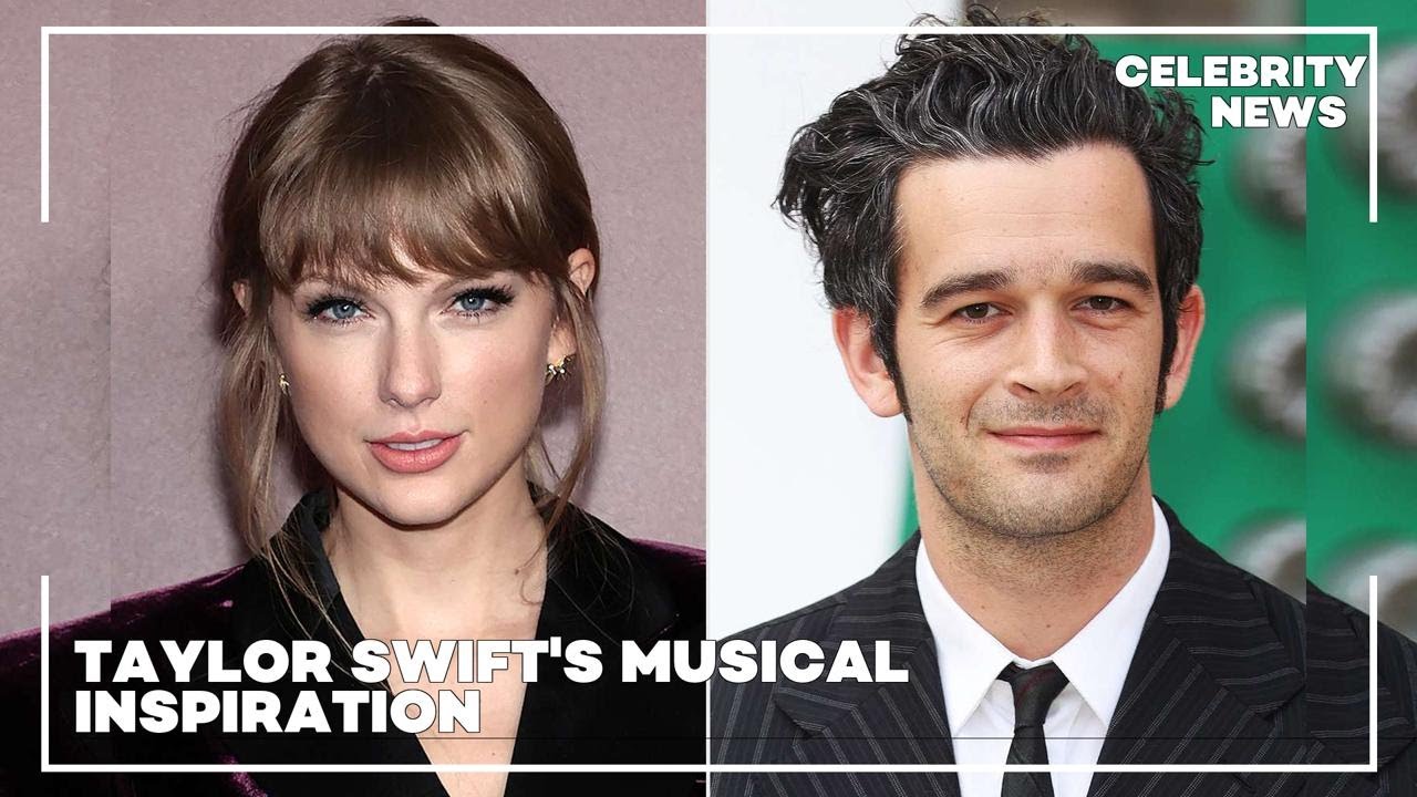Did Taylor Swift Address Matty Healy Fling on Previous Albums Celebrity ...