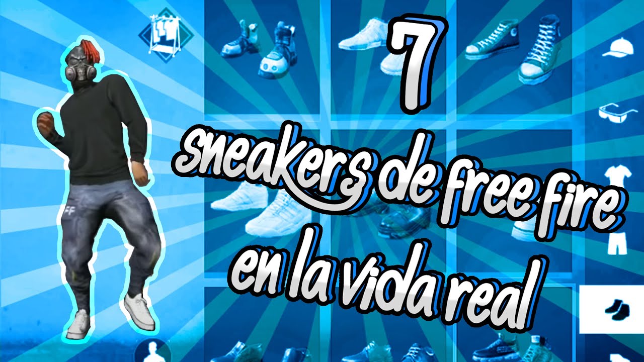 Los 7 MEJORES TENNIS De Free Fire En LA VIDA REAL 🔥 | SNEAKERS De FREE ...