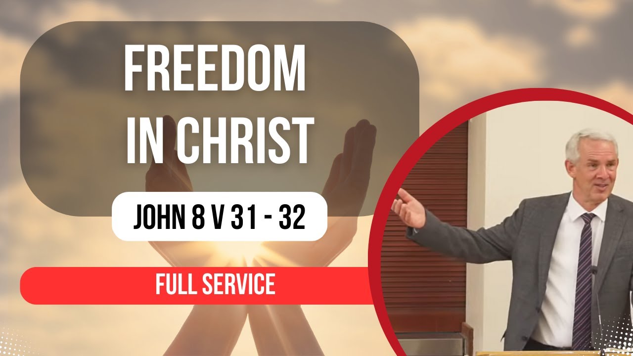 Service | Freedom in Christ - John 8 - YouTube
