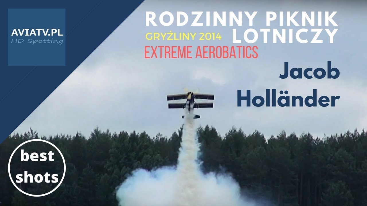 Jacob Holländer - extreme aerobatics - Gryźliny 2014 - YouTube