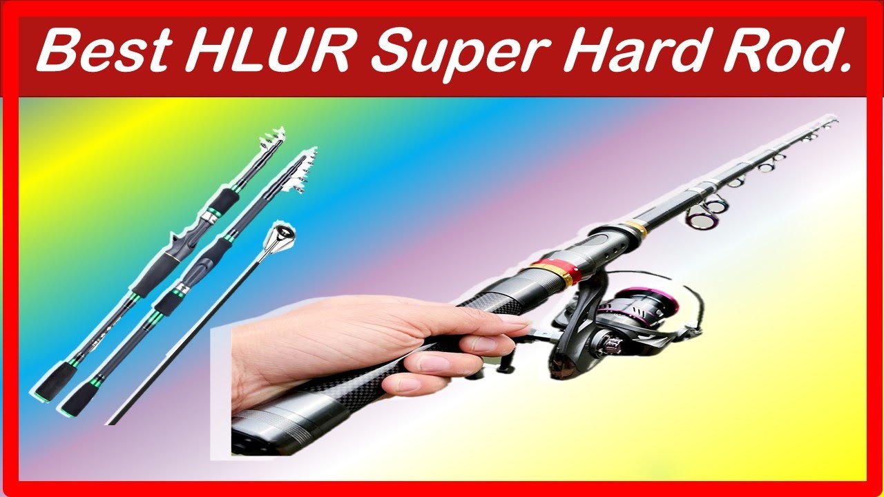 Best HLUR Super Hard Rod. | Top 5 Best HLUR Super Hard Rod. - YouTube