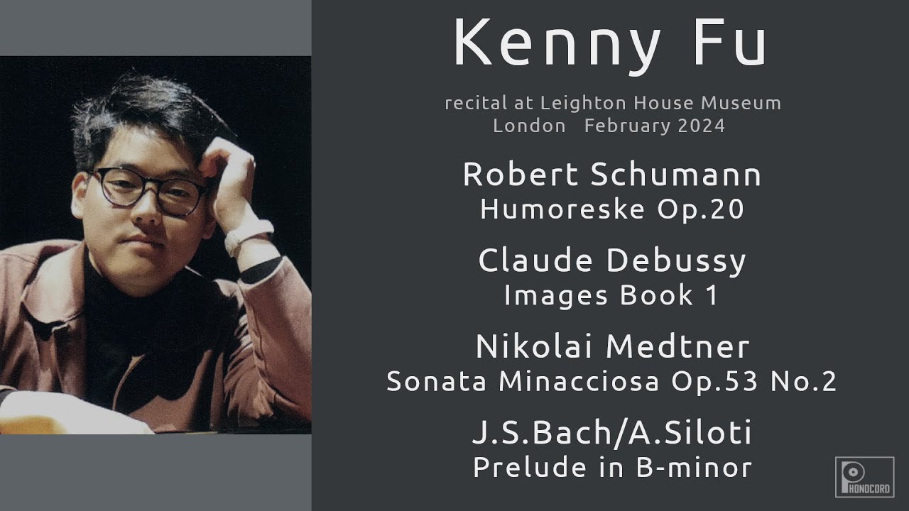 Kenny Fu - recital at Leighton House Museum - Schumann, Debussy ...