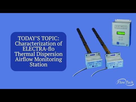 Field Characterization of ELECTRA-flo Thermal Dispersion Airflow Monitoring Station - YouTube