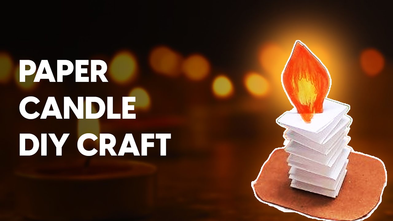 Easy Paper Candle Craft | Simple DIY Candle Using Paper - YouTube