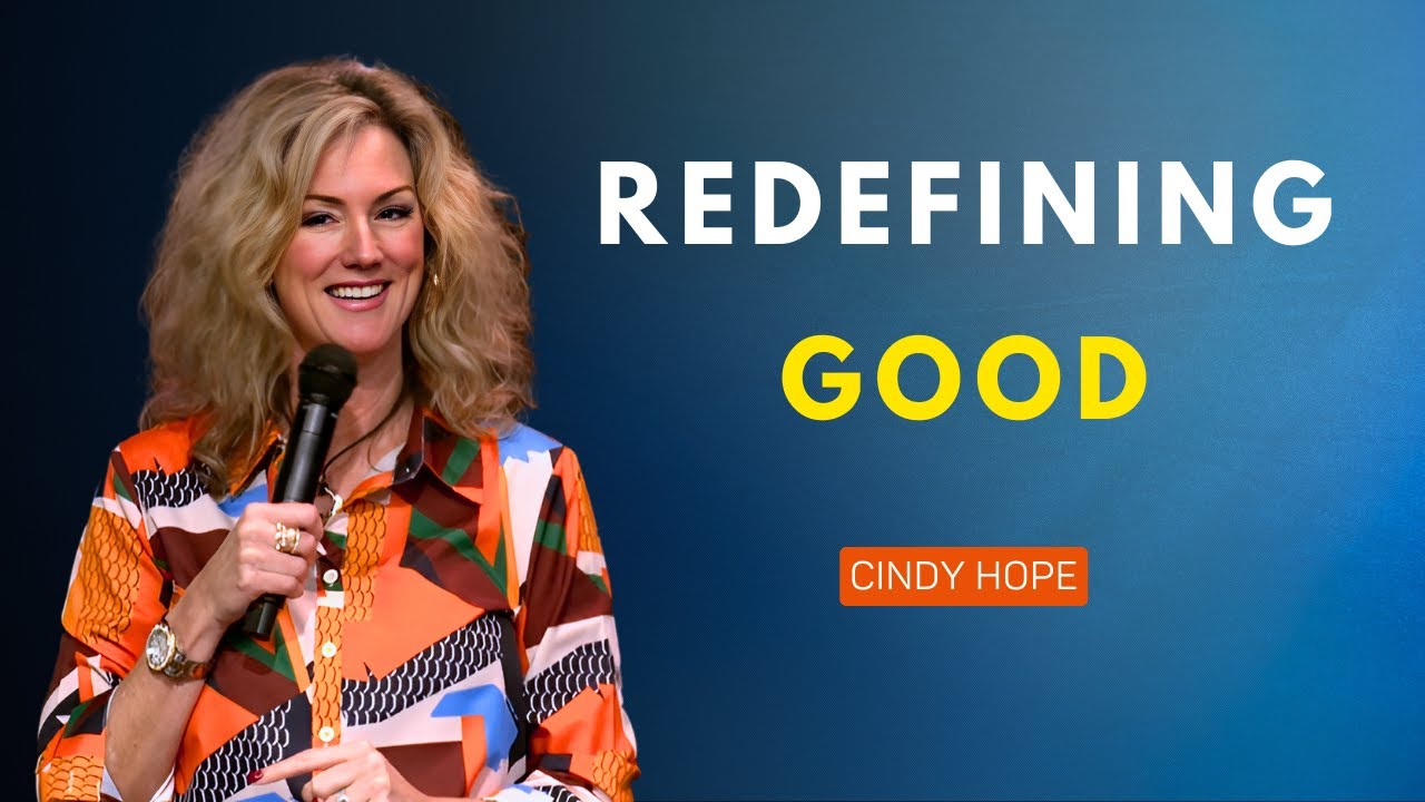 Redefining Good - Cindy Hope // Promise Church San Diego - YouTube