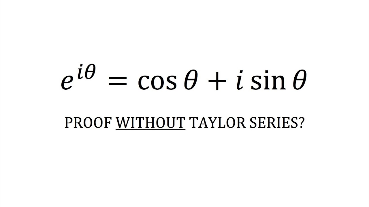 Proof Of Euler s Formula Without Taylor Series YouTube