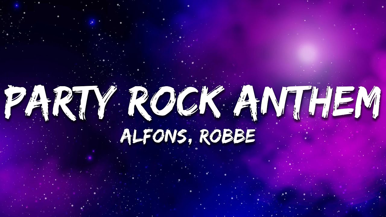 Alfons, Robbe - Party Rock Anthem (Lyrics) - YouTube