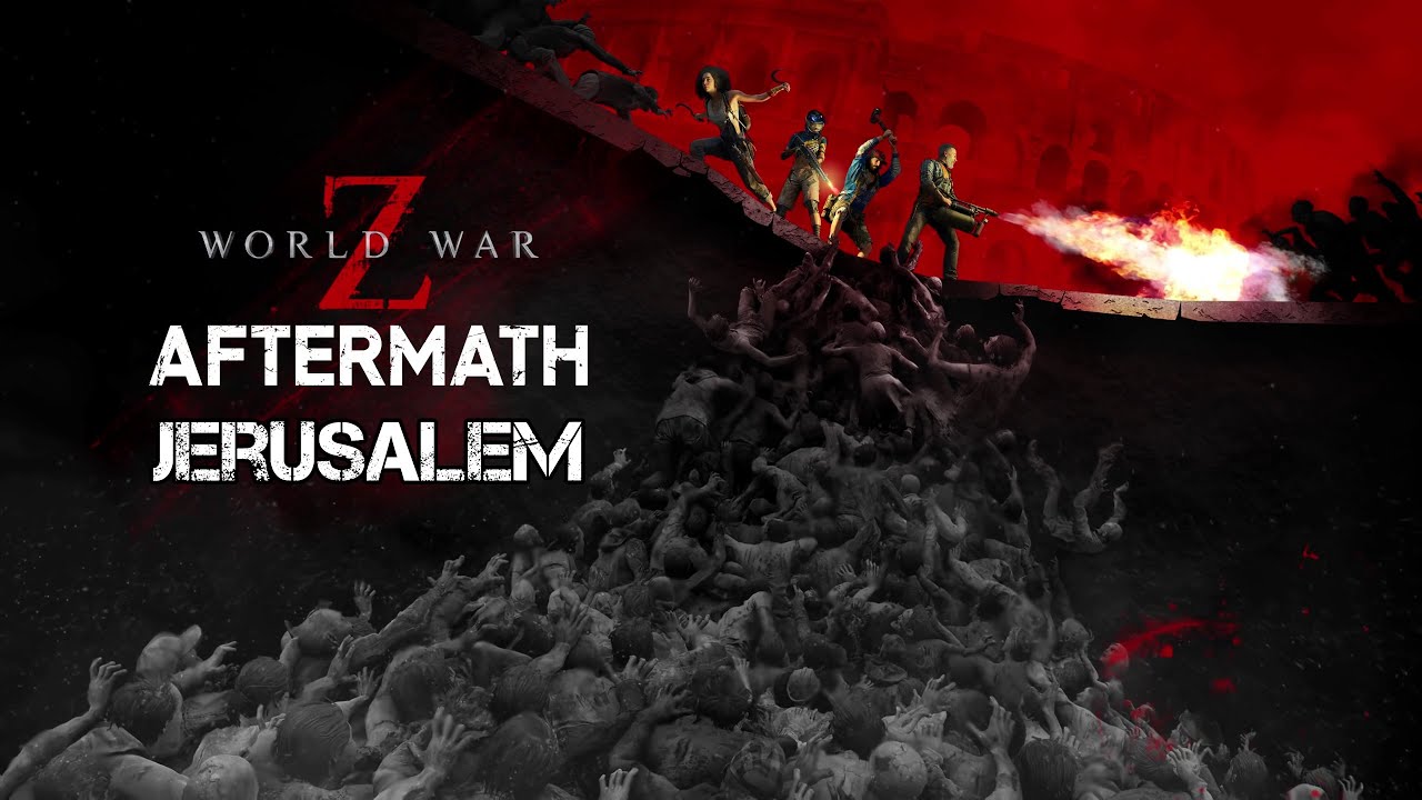 World War Z : Aftermath | Episode 2 : Jerusalem | Full Gameplay (PC 4K ...