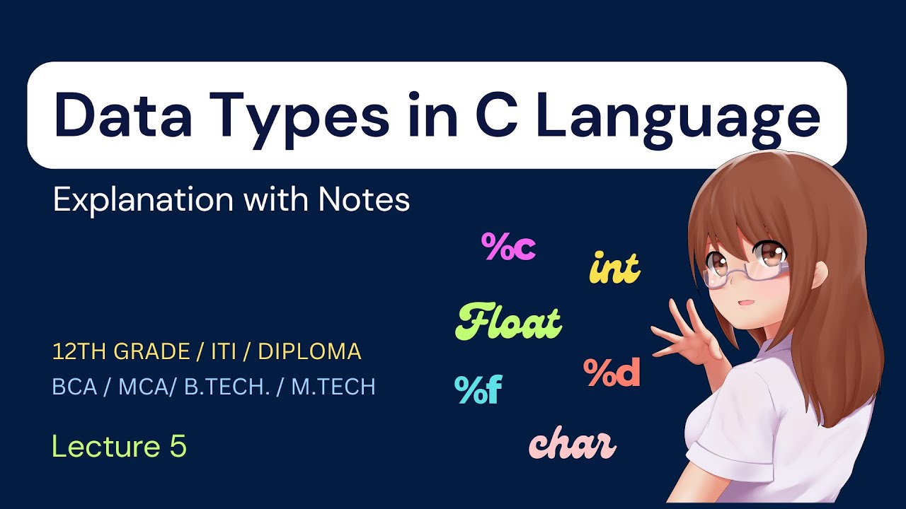 Lecture 5 Data Types In C Programming Explained For Beginners And Exam Prep Youtube 7335