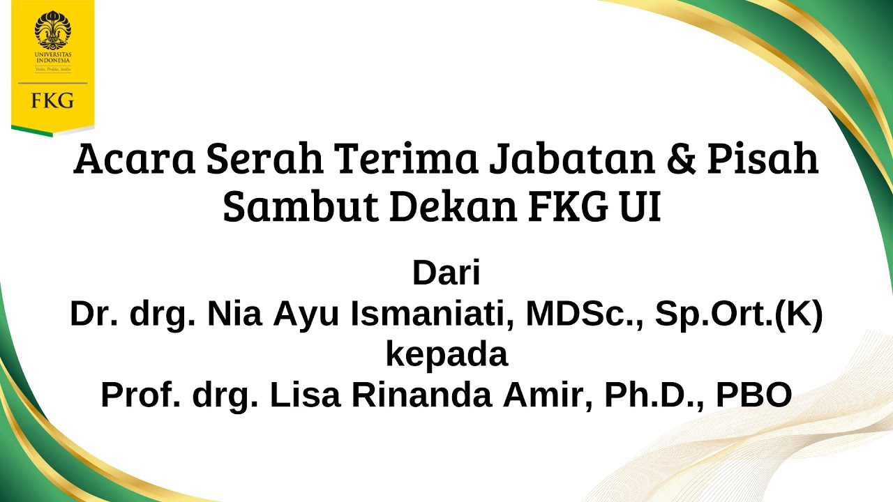Acara Serahterima Jabatan dan Pisah Sambut Dekan FKGUI - YouTube