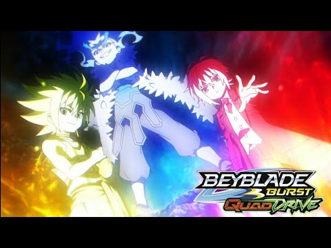 BEYBLADE BURST QUADDRIVE Full Music Video - We're Your Rebels Opening Theme Song