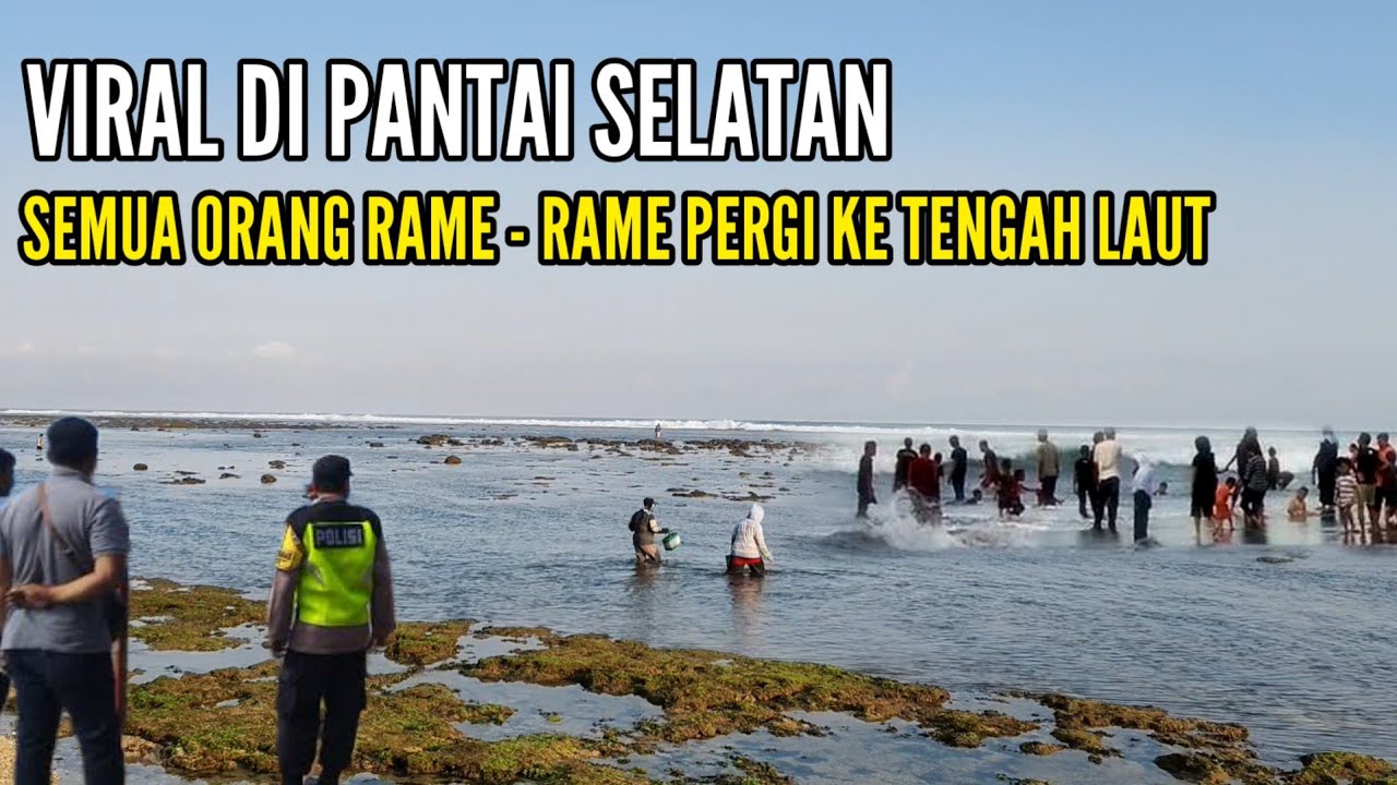 Viral di Pantai Selatan!! Semua Orang Rame - Rame Pergi Ke tengah Laut ...