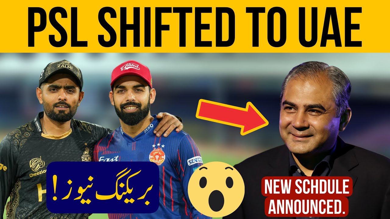 Pakistan Super League shifted to UAE - PSL remaining matches to be held ...