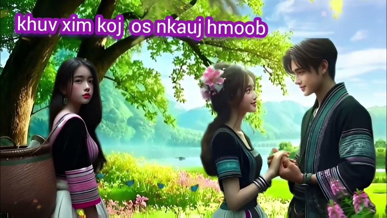 khuv xim koj os nkauj mhoob - YouTube