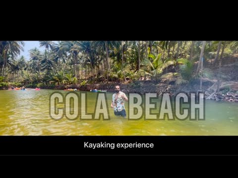 Uncovering South Goa's Hidden Gem: Kayaking at Cola Beach! - YouTube