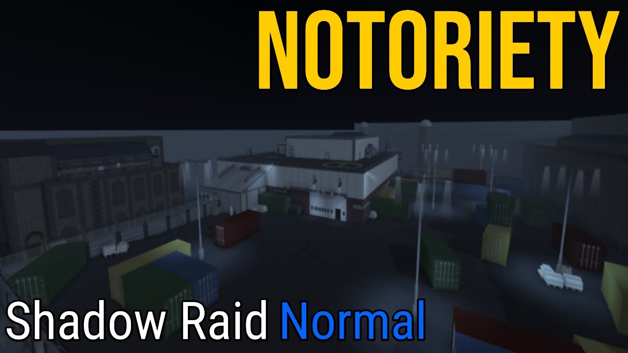 Shadow Raid Normal Stealth || Notoriety || Roblox - YouTube