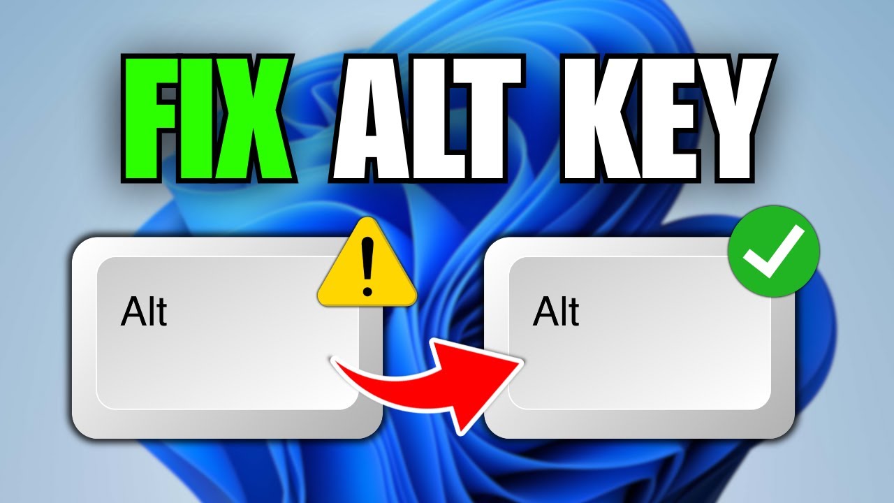 How To Fix Alt Key Not Working In Windows 11 - YouTube
