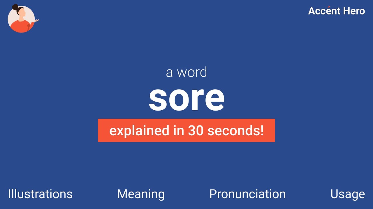 SORE - Meaning and Pronunciation - YouTube