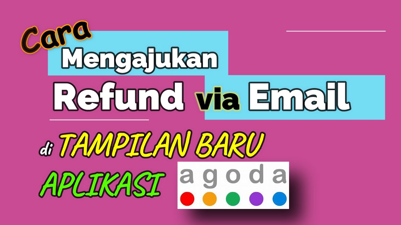 cara pengajuan refund agoda lewat email di tampilan baru aplikasi agoda ...