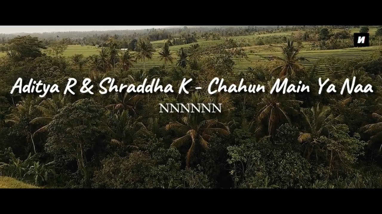 India Santuy !!! Chahun Main Ya Naa DJ Slow !!! (NNNNNN Remix) Lirik ...
