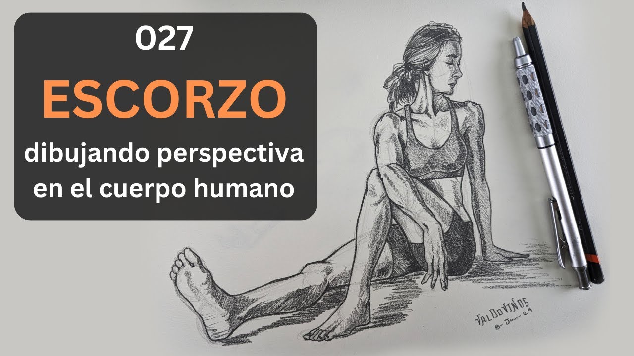 CLASE 27 | ESCORZO | Perspectiva en el cuerpo humano - YouTube