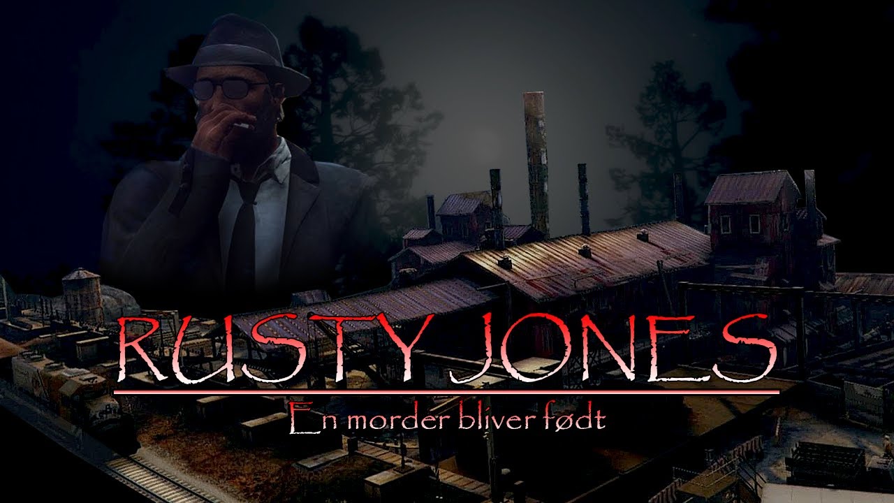 Rusty Jones | En morder bliver født #1 - YouTube