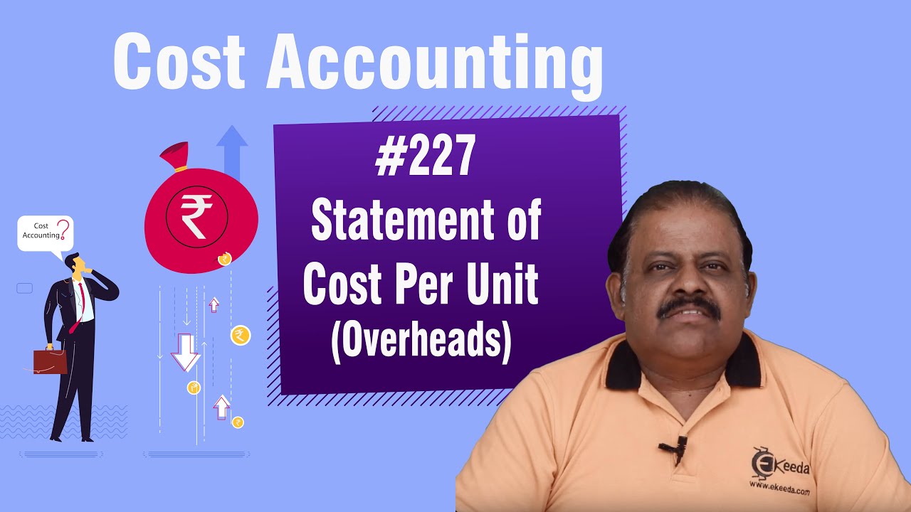 Statement Of Cost Per Unit Overheads Cost Accounting YouTube statement-of-cost-per-unit-overheads-cost-accounting-youtube