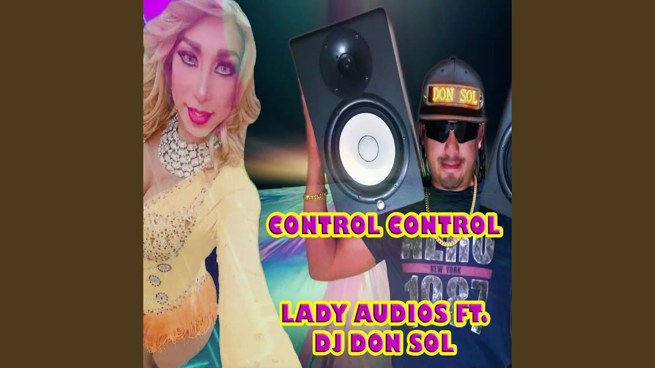 Control Control (feat. DJ Don Sol) - YouTube